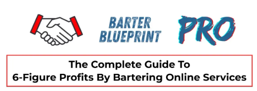 Barter Blueprint Pro Review – $10,776,749 Bonuses, Coupon Code, OTO ...